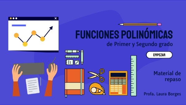 Funciones de primer y segundo grado | Genially