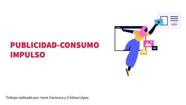PUBLICIDAD-CONSUMO IMPULSO | Genially