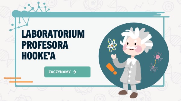 kl 6Laboratorium profesora Hooke'a | Genially