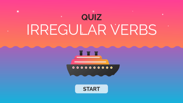 QUIZ - IRREGULAR VERBS 2 | Genially
