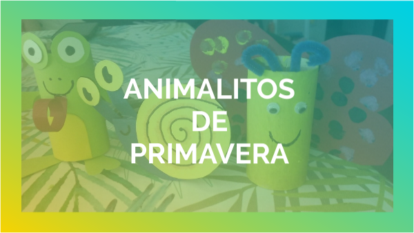 Animalitos de Primavera copia | Genially