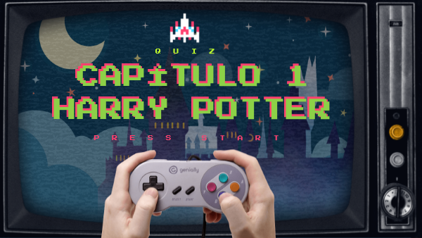 COMPRENSIÓN LECTORA CAPÍTULO HARRY POTTER Y LA PIEDRA FILOSOFAL | Genially