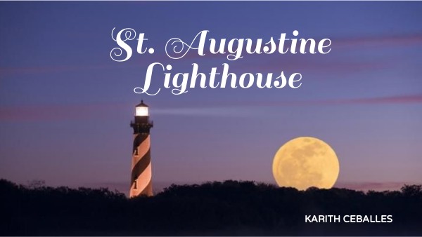 St Augustine Lighthouse | Genially