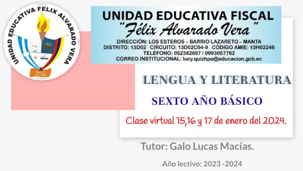 LENGUA Y LITERATURA -SEXTO AEGB. 2023 - 2024 . CLASE VIRTUAL | Genially