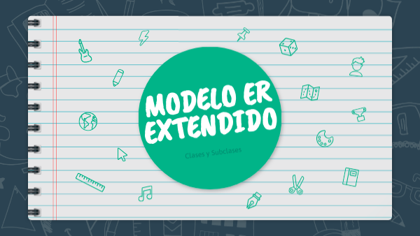 Modelo ER Extendido | Genially