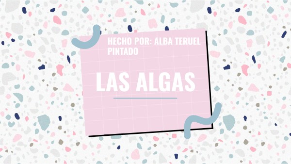PRESENTACIÓN LAS ALGAS