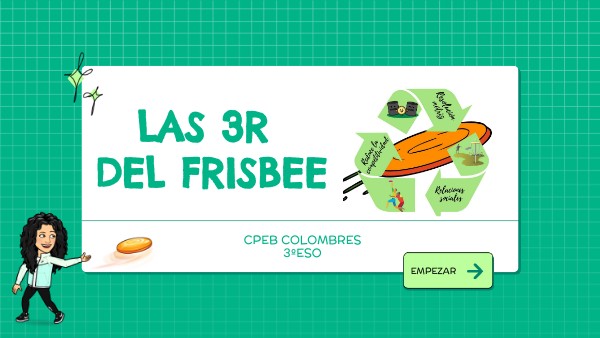 LAS 3R DEL FRISBEE | Genially