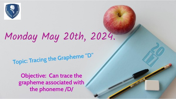 Monday May20 k3 Tracing Grapheme D