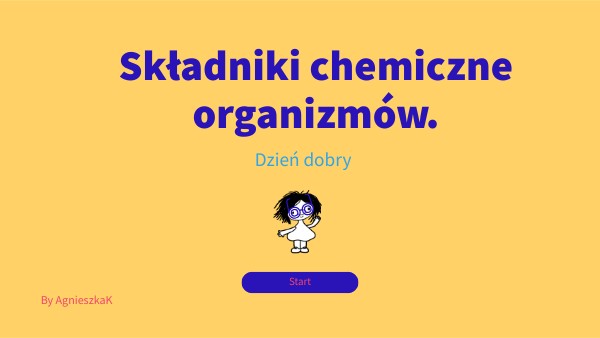 B5 Składniki chemiczne organizmów. | Genially