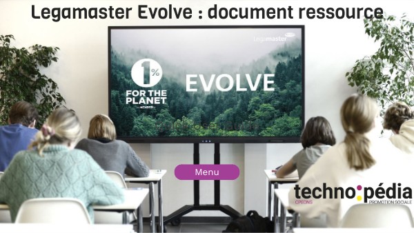 Legamaster Evolve - Technopédia | Genially