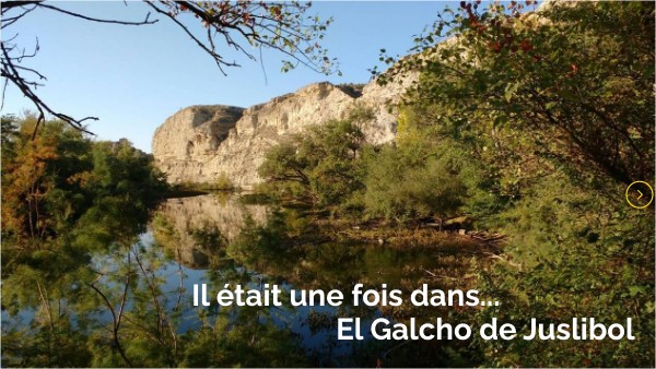 Il était une fois dans... El Galacho de Juslibol