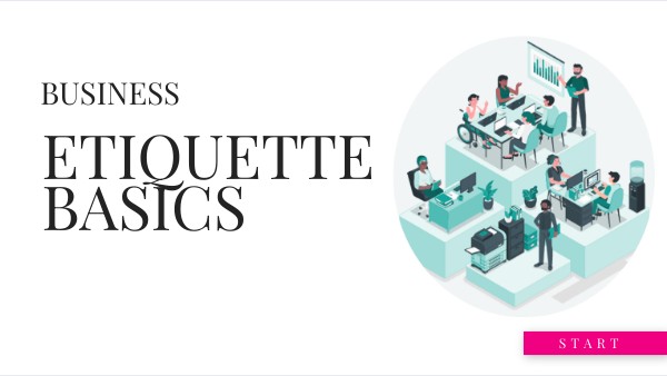 BUSINESS ETIQUETTE | Genially