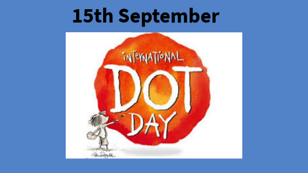 The Dot Day 15th Sept