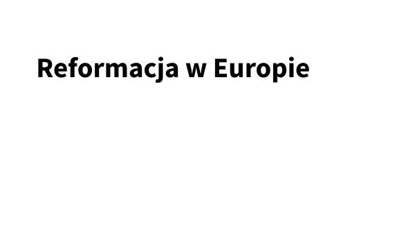 Reformacja w Europie | Genially