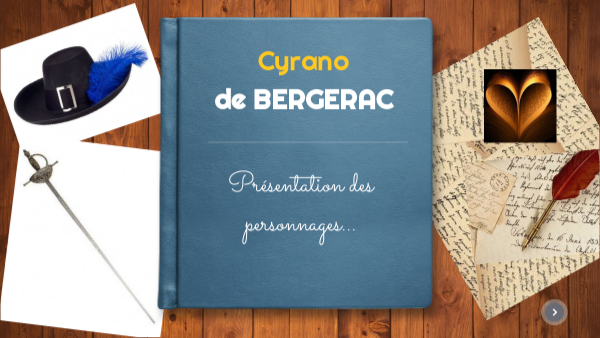 Cyrano de Bergerac - Présentation des personnages | Genially
