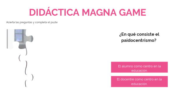 DIDÁCTCA MAGNA GAME | Genially