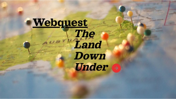 Webquest The Land Down Under | Genially