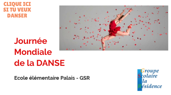 Journée Mondiale de la Danse à l'école élémentaire Palais du GSR | Genially