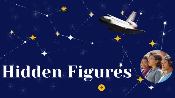 Hidden Figures | Genially