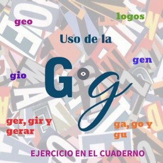 Uso de la g, ortografía | Genially