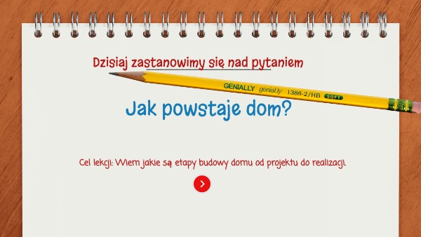 Jak powstaje dom. | Genially