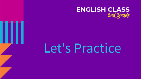 Let's practice