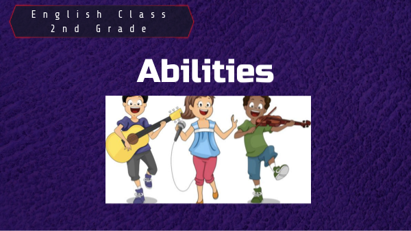 Abilities (2) - 2nd grade | Genially