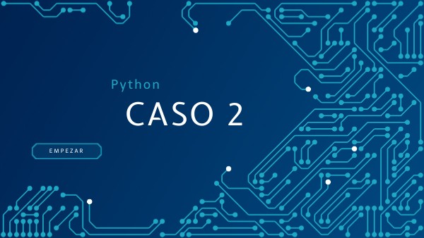 Caso de Python 2 | Genially