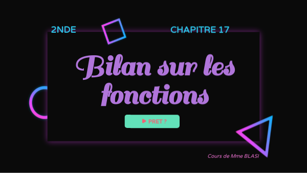 2nde Chap 17 : BILAN SUR LES FONCTIONS | Genially