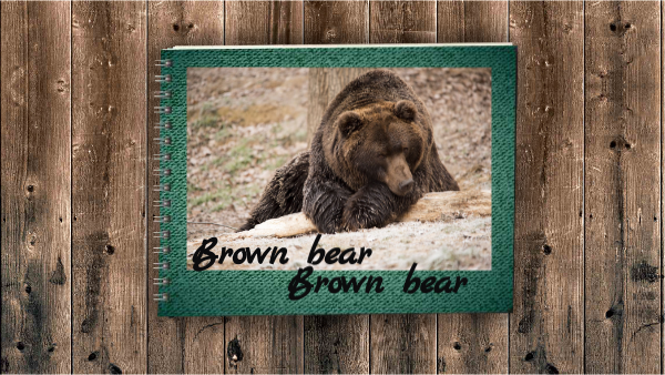 Brown Bear, brown bear | Genially
