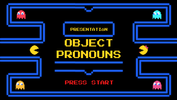 OBJECT PRONOUNS | Genially