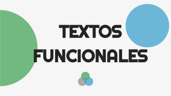 TEXTOS FUNCIONALES ESCOLARES | Genially