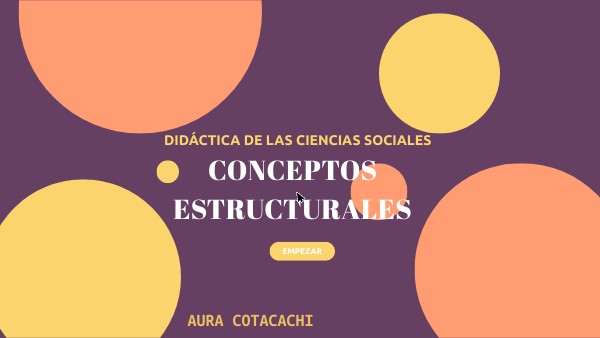 CONCEPTOS ESTRUCTURALES | Genially