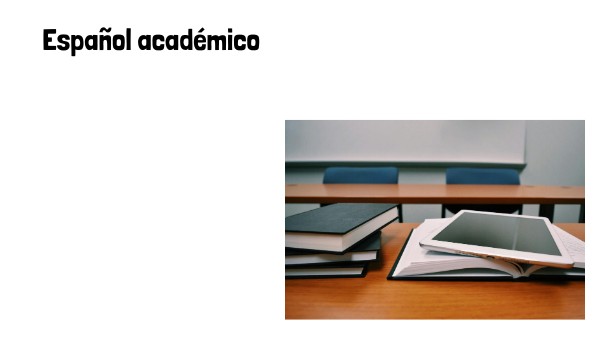 Espanol académico segunda semana | Genially
