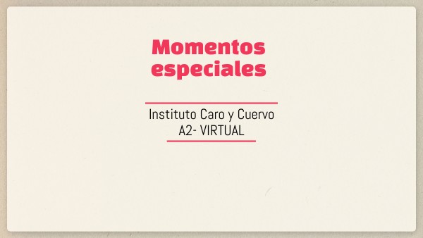 Momentos especiales A2 Virtual ICC | Genially