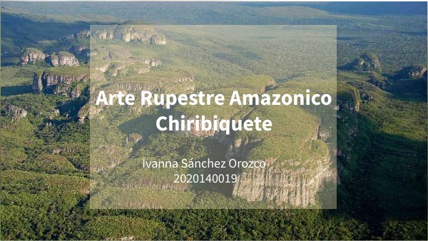 Arte Rupestre Amazonico | Genially