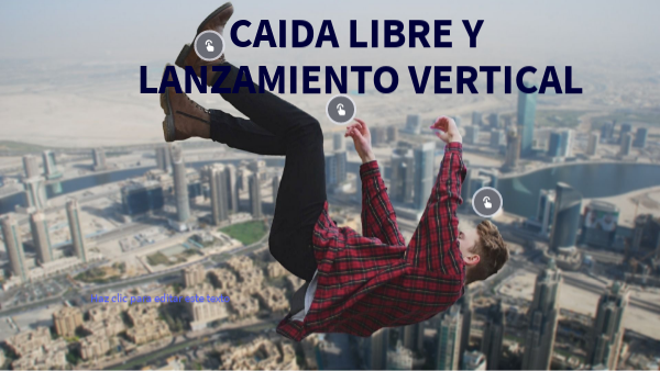 CAIDA LIBRE Y LANZAMIENTO VERTICAL