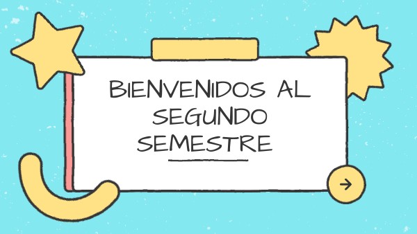 CLASE 1 DE 8 SEGUNDO SEMESTRE | Genially