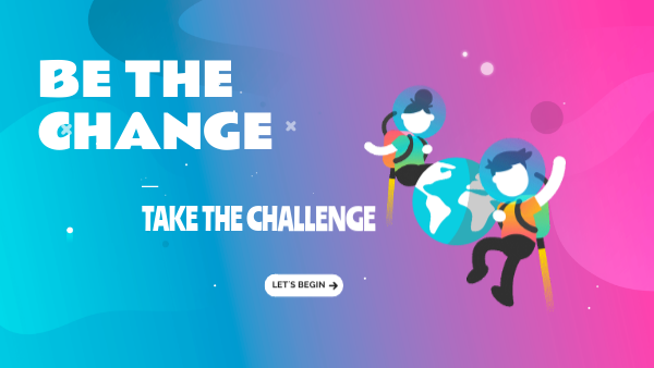 Be the change project | Genially
