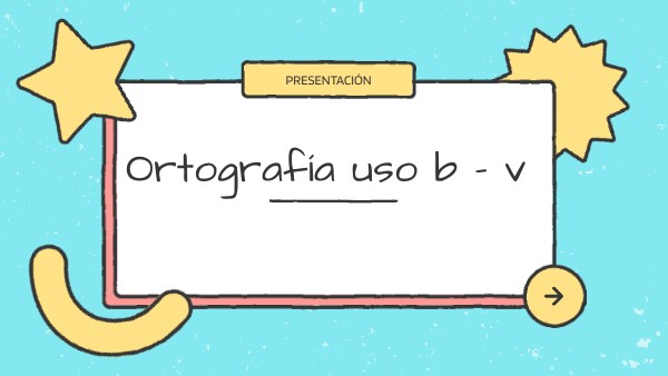 uso de la b- v | Genially