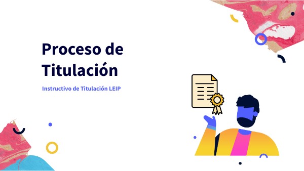 Registro y Proceso de titulación LEIP | Genially