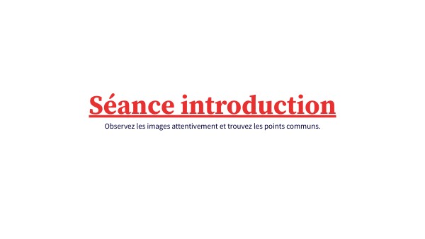 séance introduction séquence 1 | Genially
