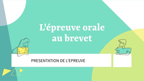 l'épreuve orale au brevet | Genially