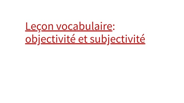 Objectivité et subjectivité | Genially