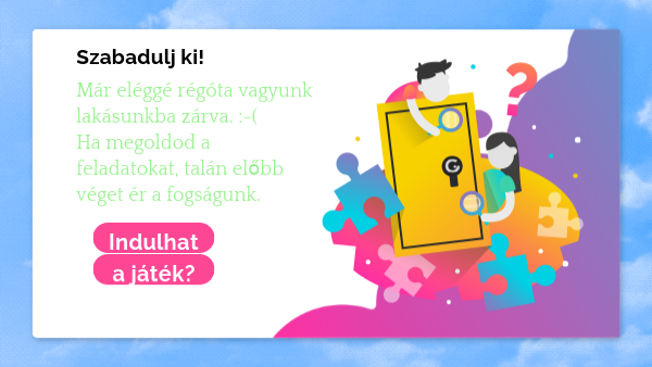 Szabadulj ki! | Genially