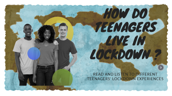 How do teenagers live in lockdown ? | Genially