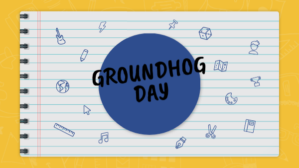 groundhog day | Genially
