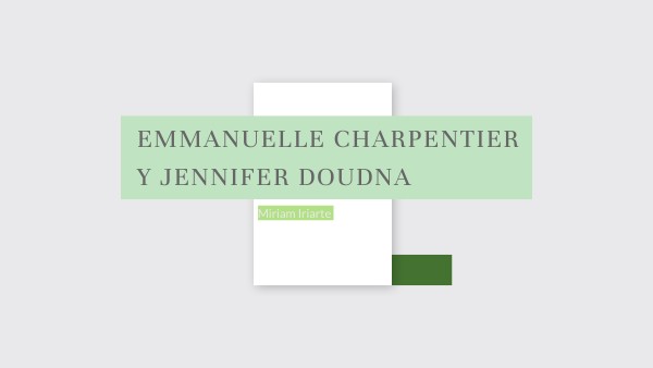 Emmanuelle Charpentier y Jennifer Doudna | Genially