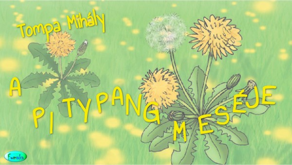 A pitypang meséje | Genially
