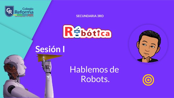 Robótica 3ero Secundaria Introducción | Genially